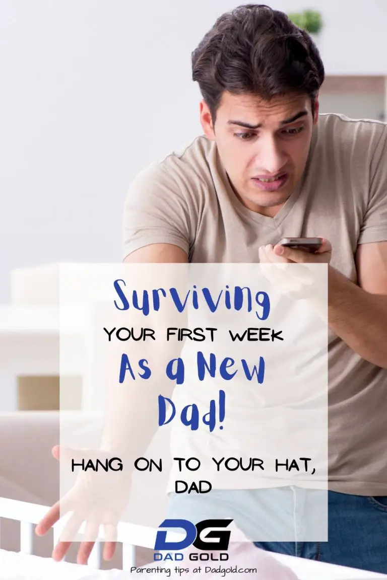 How To Survive Your First Week As A Dad - Dad Gold