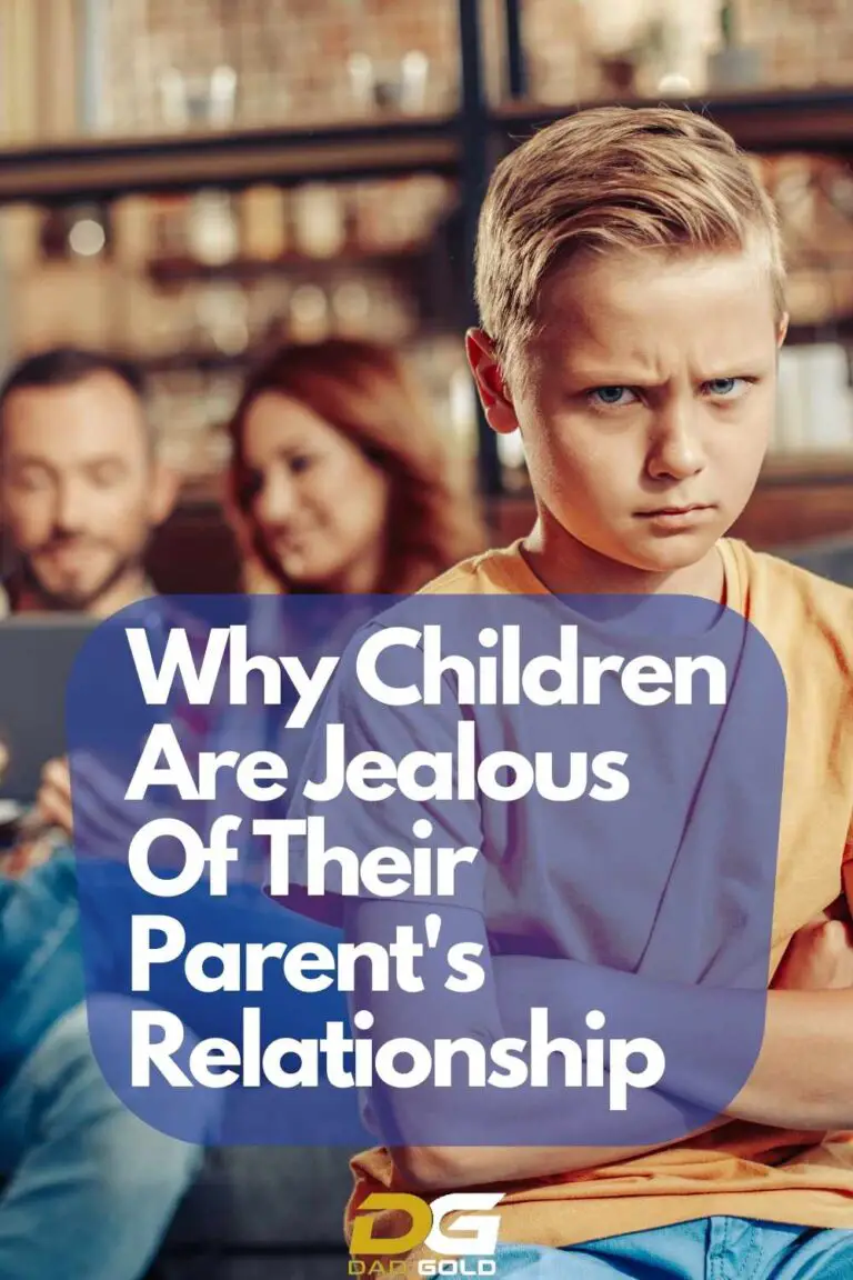 Why Children Are Jealous Of Their Parent's Relationship - Dad Gold
