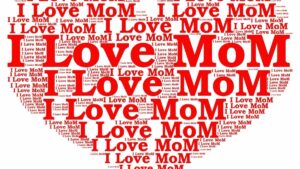 35 "I Love My Mom Quotes" to Appreciate a Mother's Love - Dad Gold