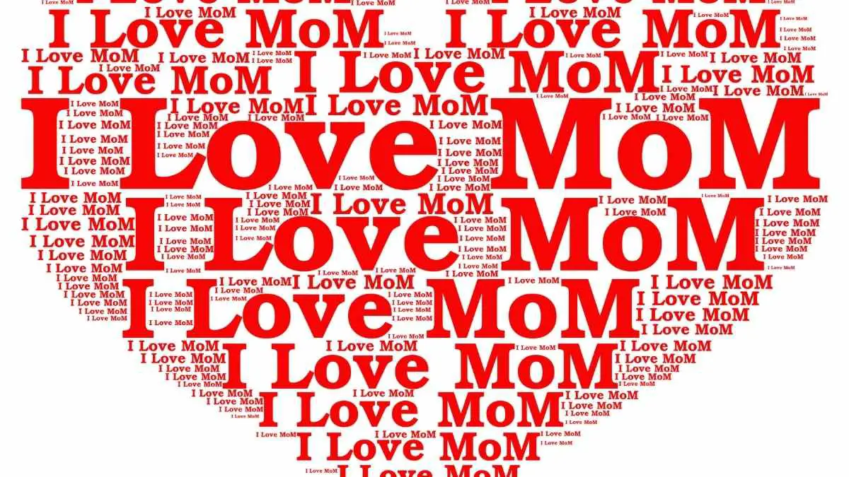 35 "I Love My Mom Quotes" to Appreciate a Mother's Love - Dad Gold
